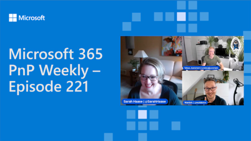 Microsoft 365 PnP Weekly podcast | Sarah Haase